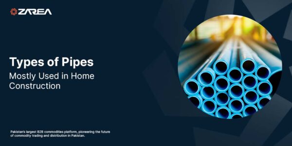 Types of Pipes Mostly Used in Home Construction - Zarea